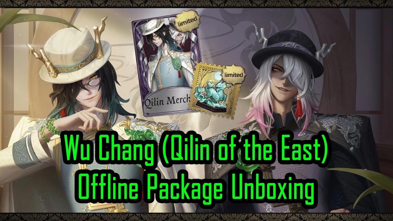 Opening the Wu Chang Qilin of the East Offline Package!! | Identity V ...