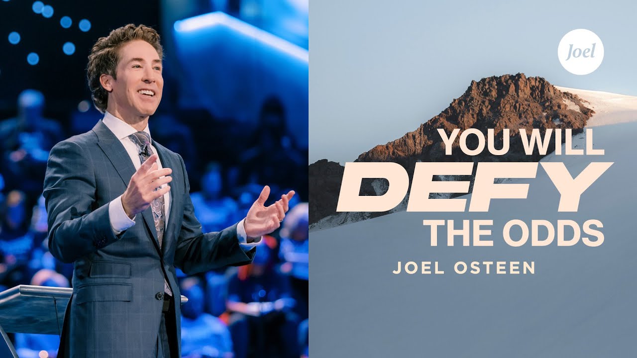 You Will Defy the Odds | Joel Osteen - YouTube