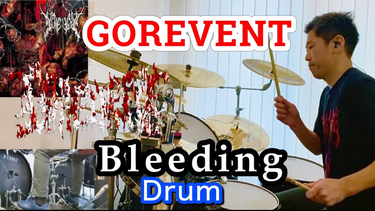 GOREVENT-Bleeding(Drum) - YouTube