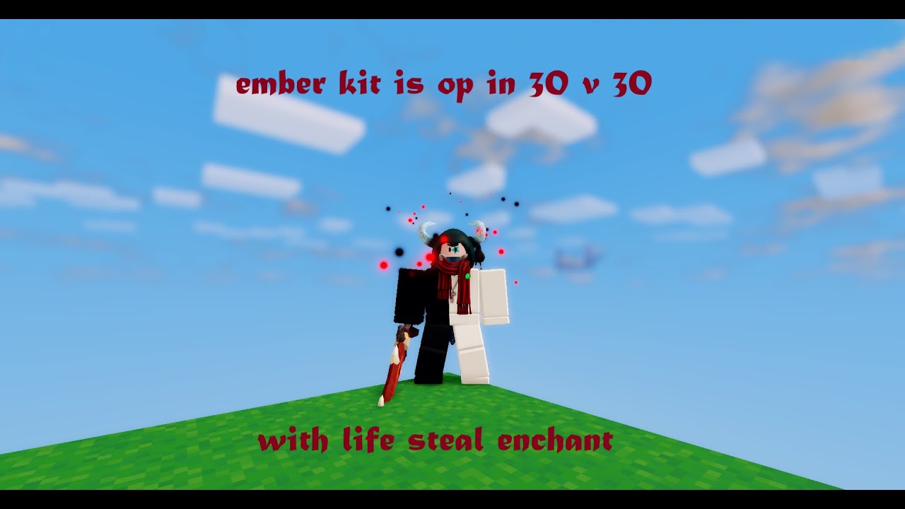 roblox bedwars ember kit is op in 30 v 30 with life steal - YouTube