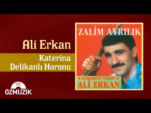 Ali Erkan - Katerina Delikanlı Horonu (Full Album)