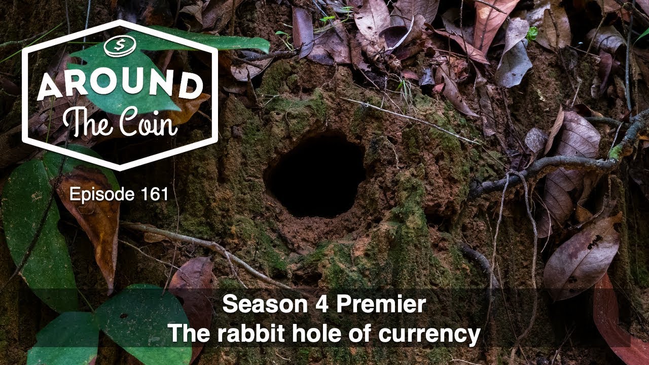 Episode 161: The rabbit hole of currency - YouTube