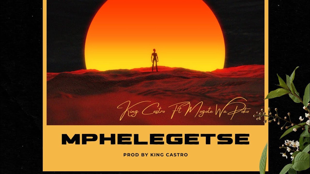 Mogote Wa Poko - Mphelegetse (Featured By Dj King Castro) - YouTube
