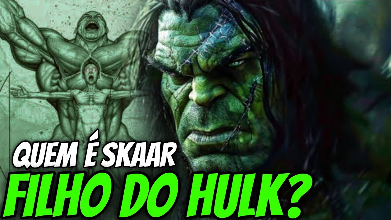 ANATOMIA e HISTÓRIA DO SKAAR O FILHO DO HULK EXPLORADAS - ELE É IMORTAL ...