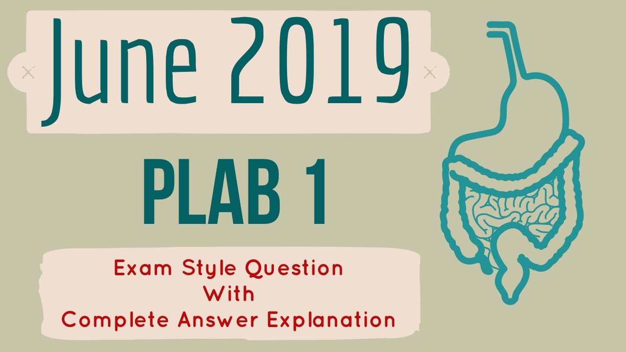 June 2019 PLAB 1 Exam Style Question with Answer and explanation - YouTube