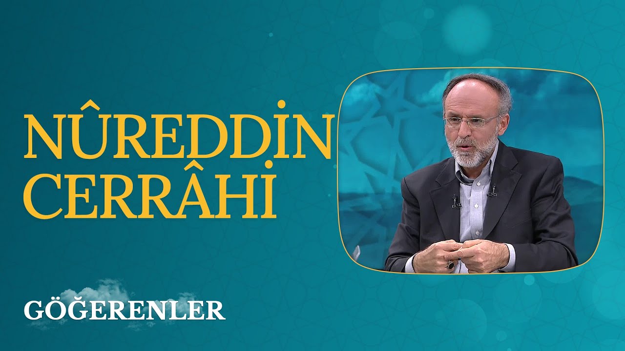 Nureddin Cerrahi I Göğerenler (19. Bölüm) - YouTube