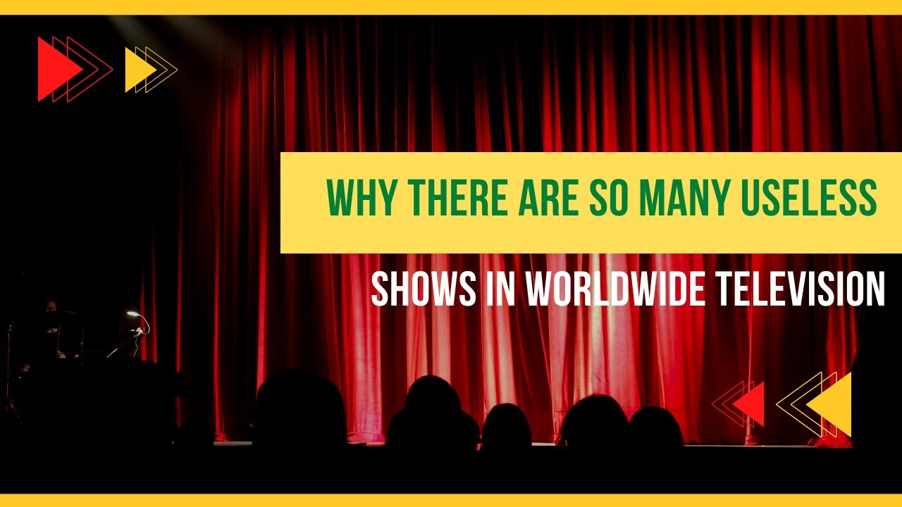 Why There Are So Many Useless TV Shows in Worldwide - YouTube