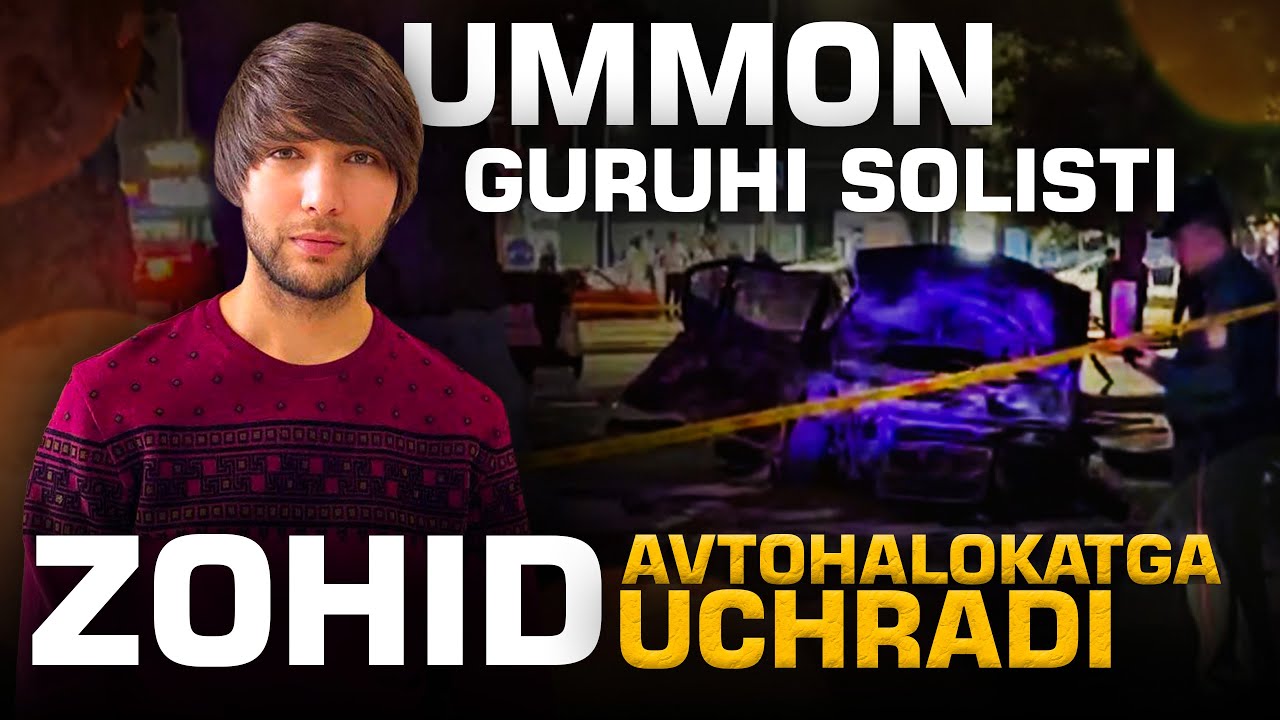 UMMON GURUHI SOLISTI ZOHID AVTOHALOKATGA UCHRADI - YouTube