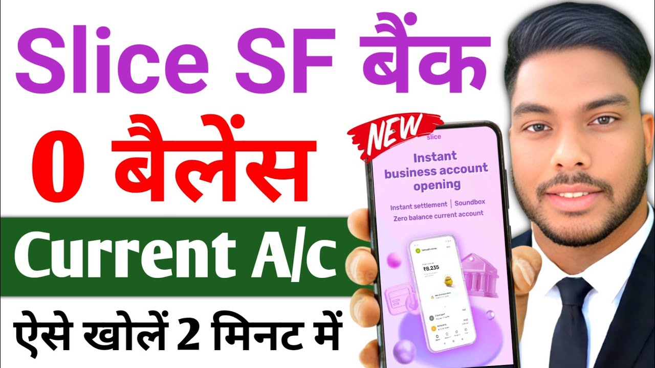 Slice 0 balance Current Account Open kese kare Slice business Current ...