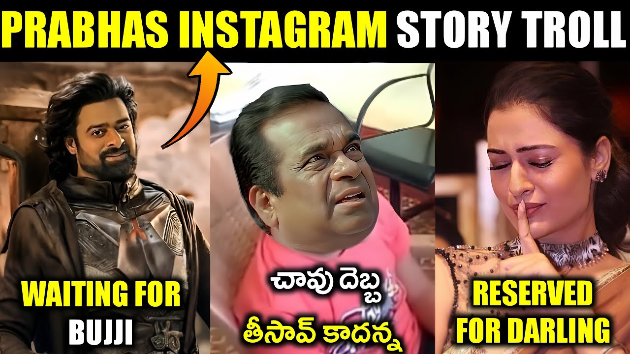 Prabhas Insta Story Troll | Kalki Bujji | Kalki 2898 AD | Project K ...