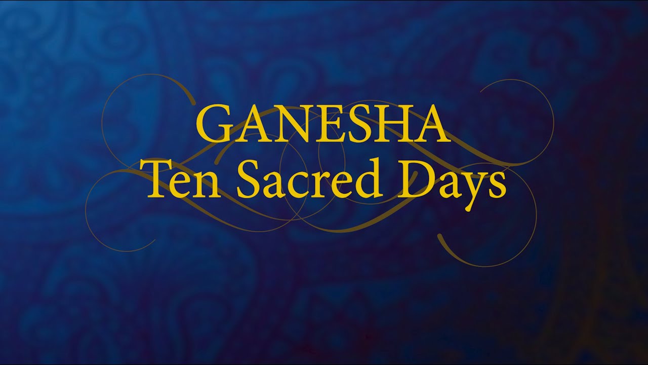 Ganesha - Ten Sacred Days - YouTube