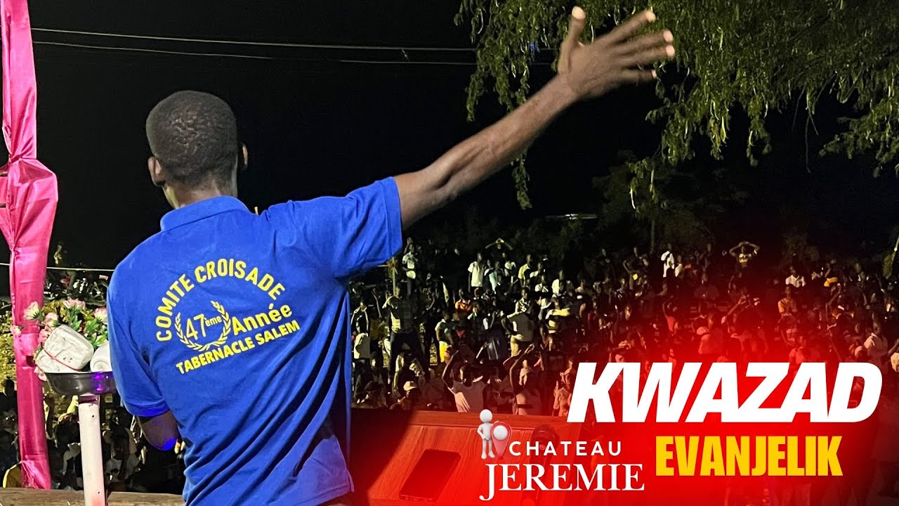 3ÈME SOIRÉE DE CROISADE EVANGELIQUE A CHATEAU (JÉRÉMIE) - YouTube