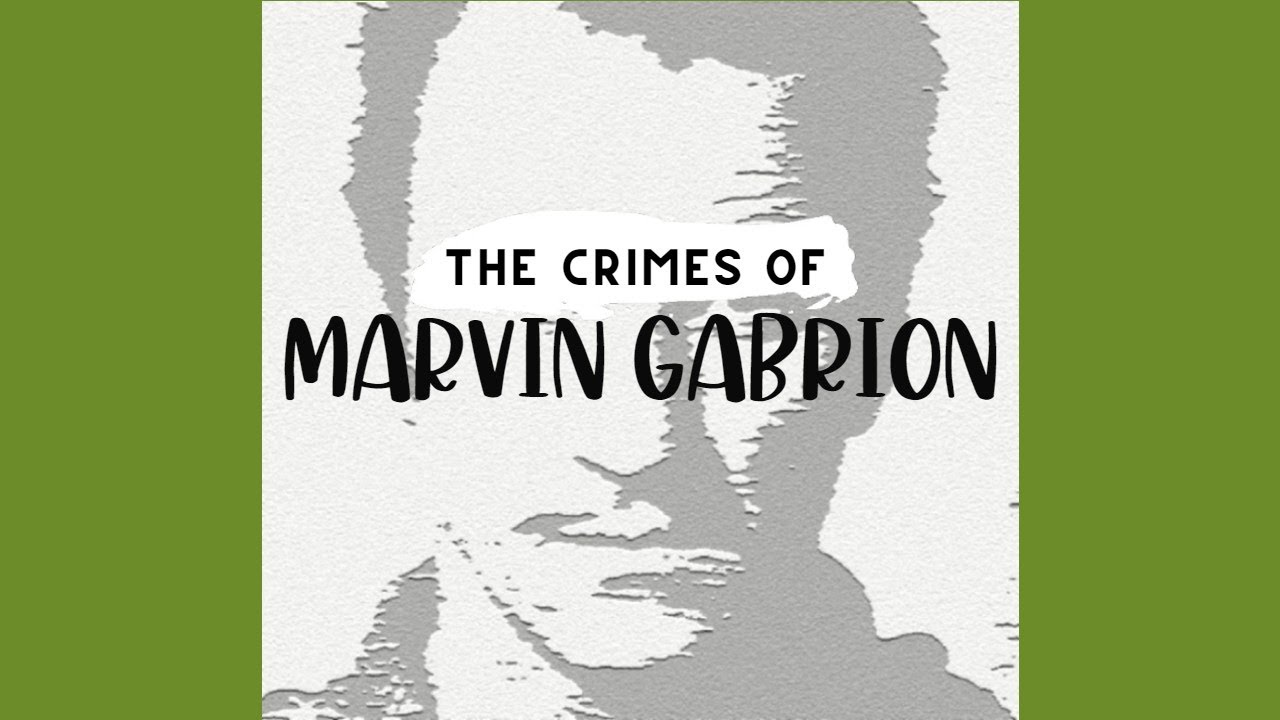 The Crimes of Marvin Gabrion - EPISODE 3 OF 3 - YouTube