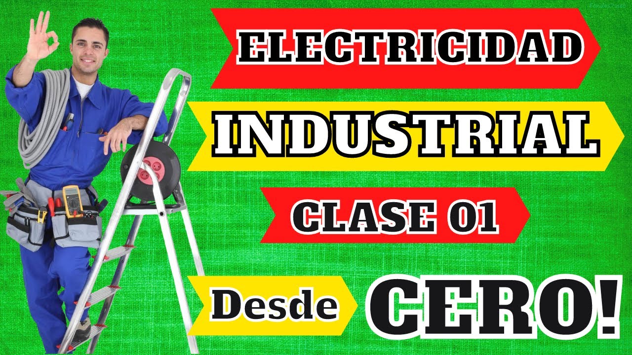 ⚡ ELECTRICIDAD INDUSTRIAL desde CERO | Introducción y conceptos basicos ...
