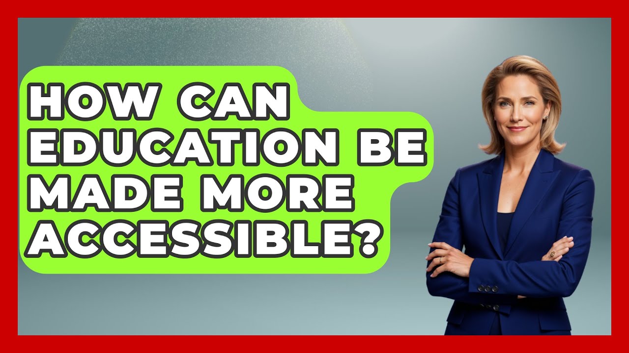 How Can Education Be Made More Accessible? | Special Education Learning - YouTube