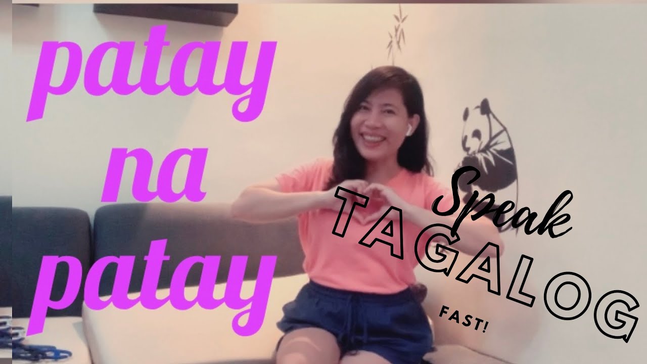 Understand PATAY in Tagalog | Learn to Speak Fast w/ Tutor of Manila ...