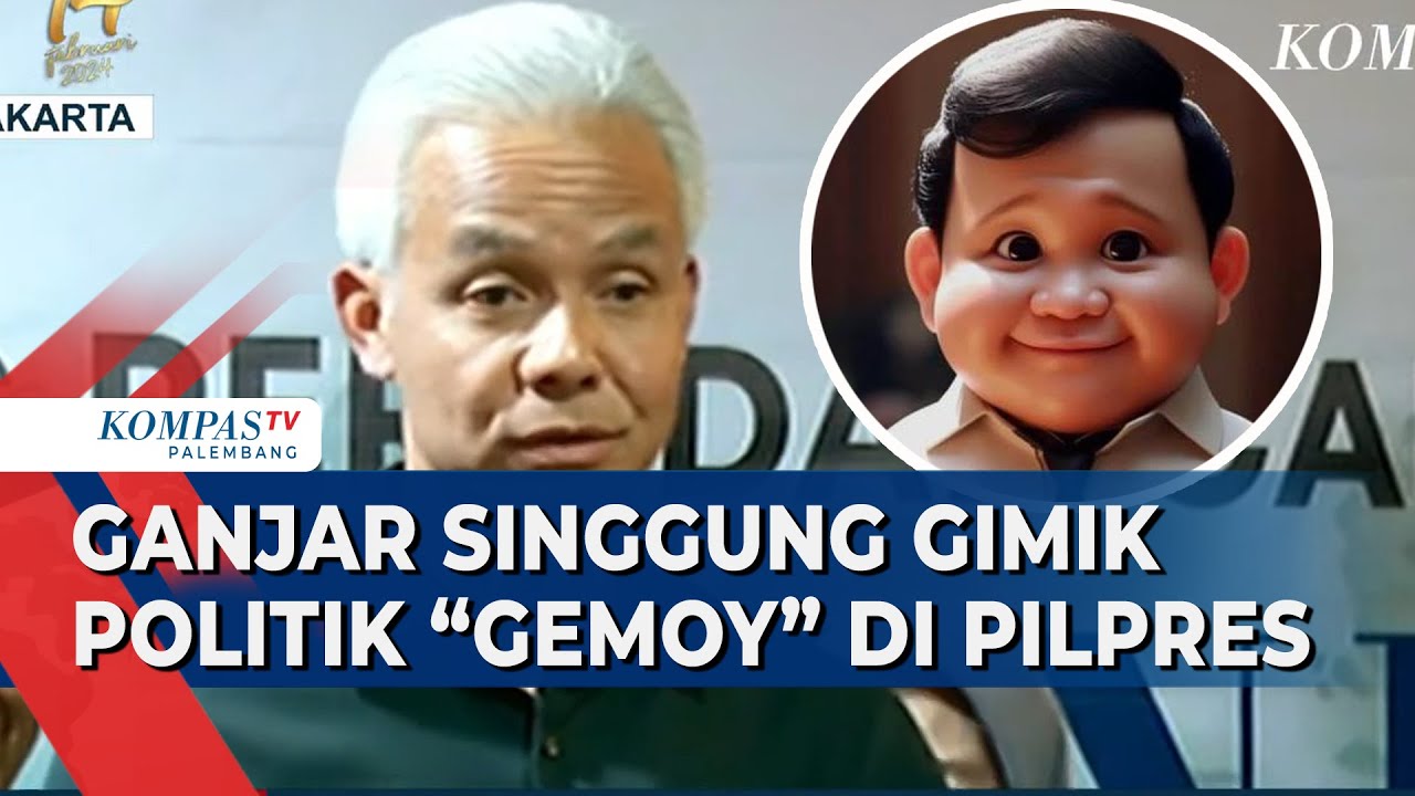 Ganjar Singgung Gimik "Gemoy": Asal Jangan Hilangkan Substansi, Cak ...