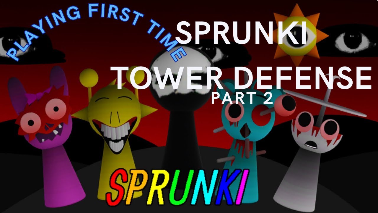 Playing 💥SPRUNKI TOWER DEFENSE💥 for the First Time Part 2 |ROBLOX - YouTube