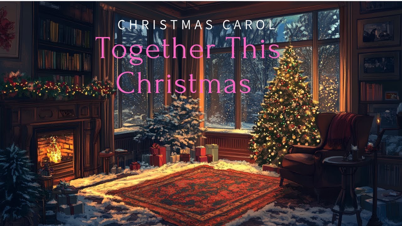 [Playlist] Carol-Together This Christmas (자막 : 한글,영어 , Sub : korean ...