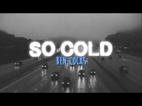 Ben cocks-so cold - YouTube