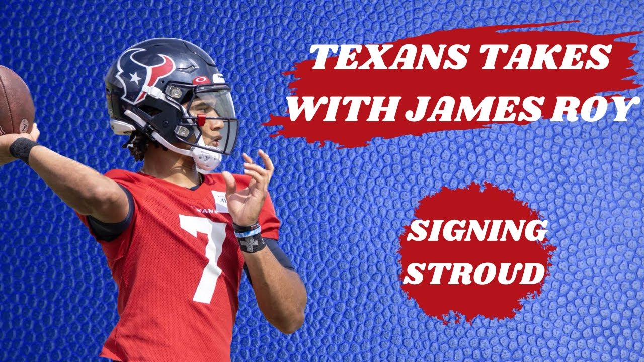 CJ STROUD SIGNED IN TIME FOR TRAINING CAMP - YouTube