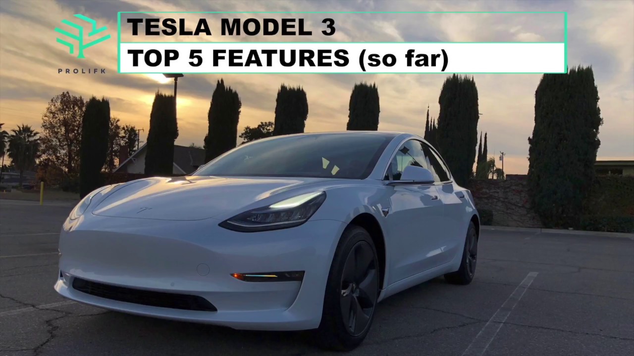 Tesla Model 3 - Top 5 Features (so far) - YouTube