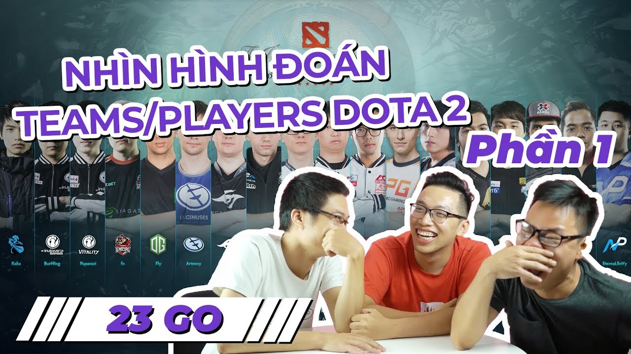 23 GO | Đuổi hình bắt Dota | Phần 1 | 23 GO #23 - YouTube