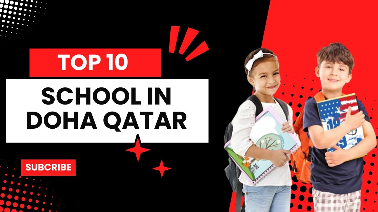 Top 10 School in Doha qatar - Best Schools in Doha qatar - Private ...