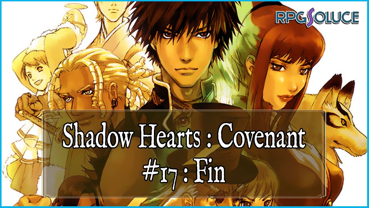 Shadow Hearts : Covenant [#17] : Séraphim, Salomon et la Fin ? - YouTube