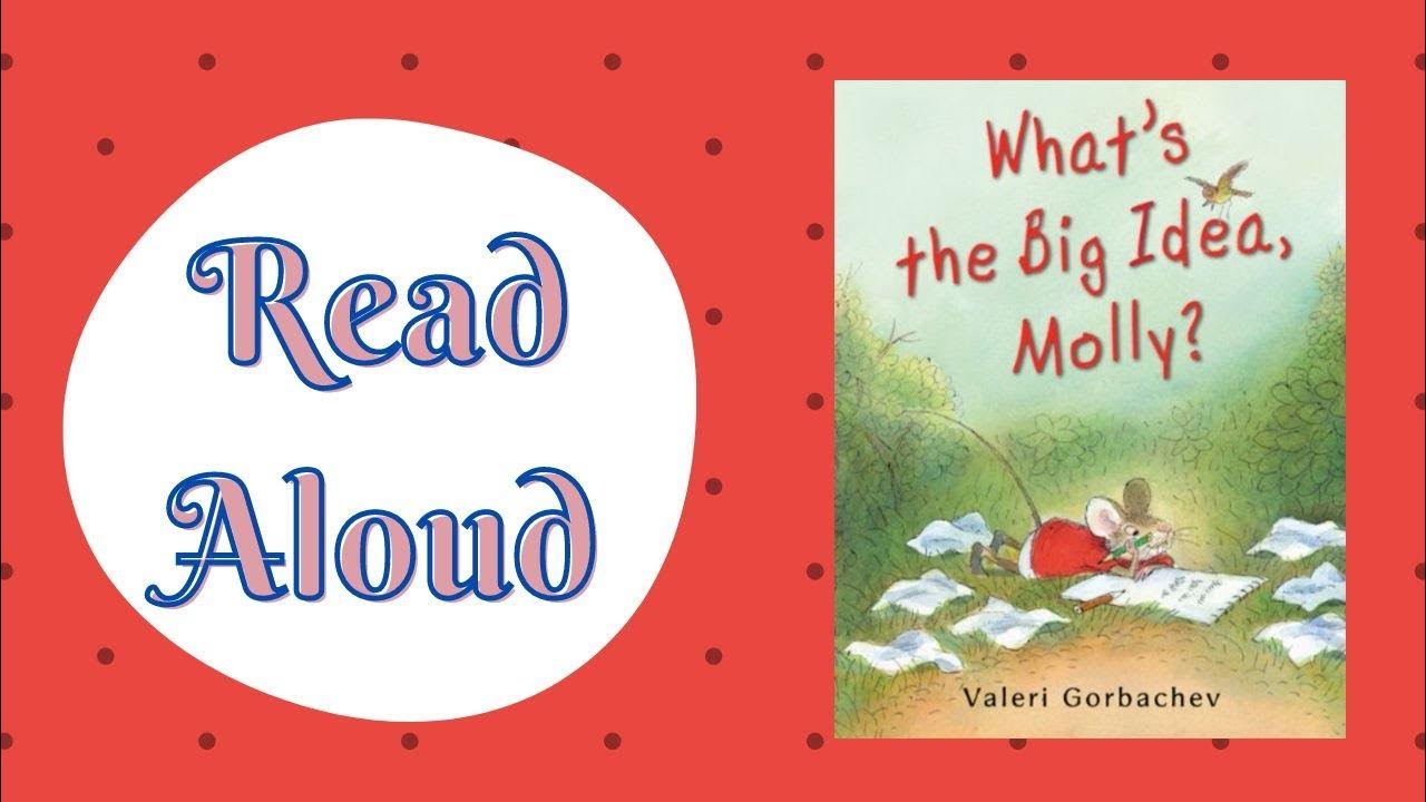 What's the Big Idea Molly? - YouTube