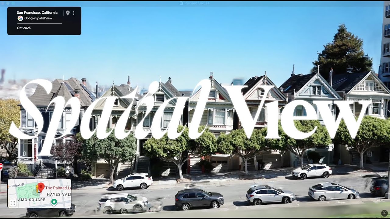 Google Spatial View ☯︎ Spatial Magic - YouTube