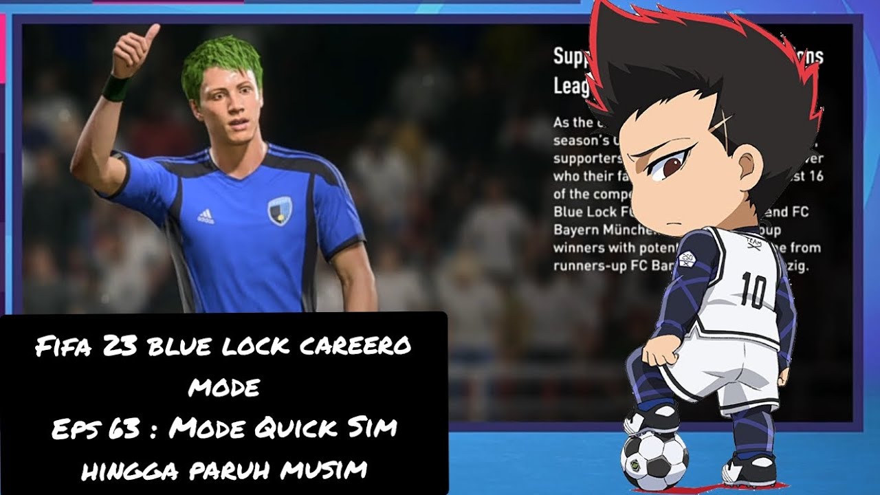 FIFA 23 Blue Lock Career Mode. Mode Quick Sim Hingga Paruh Musim #63 ...