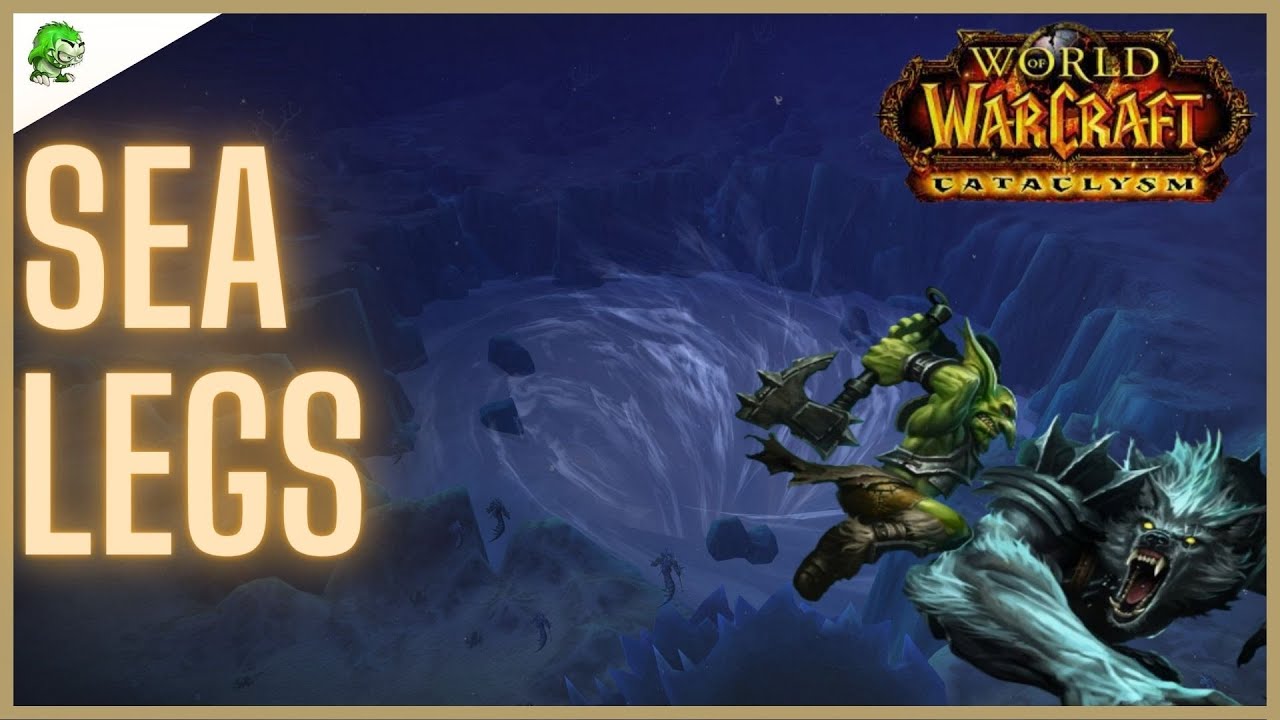 WoW Cataclysm Classic Sea Legs - YouTube
