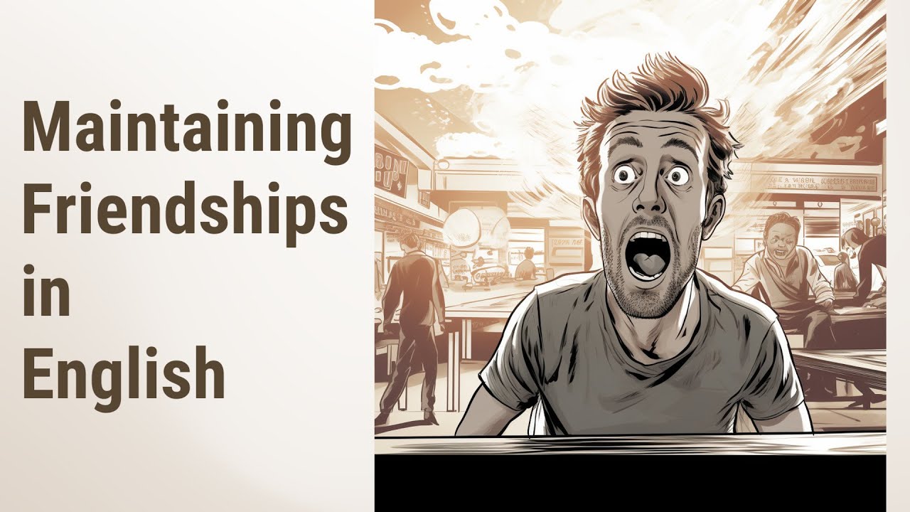 "Staying Connected: How to Maintain Friendships in English" - YouTube