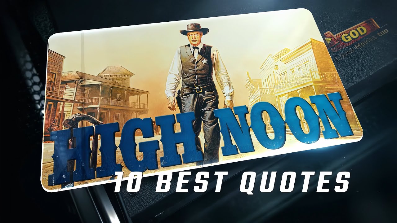 High Noon 1952 | 10 Best Quotes - YouTube