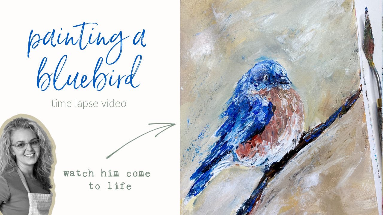Painting A Bluebird in Acrylics - YouTube