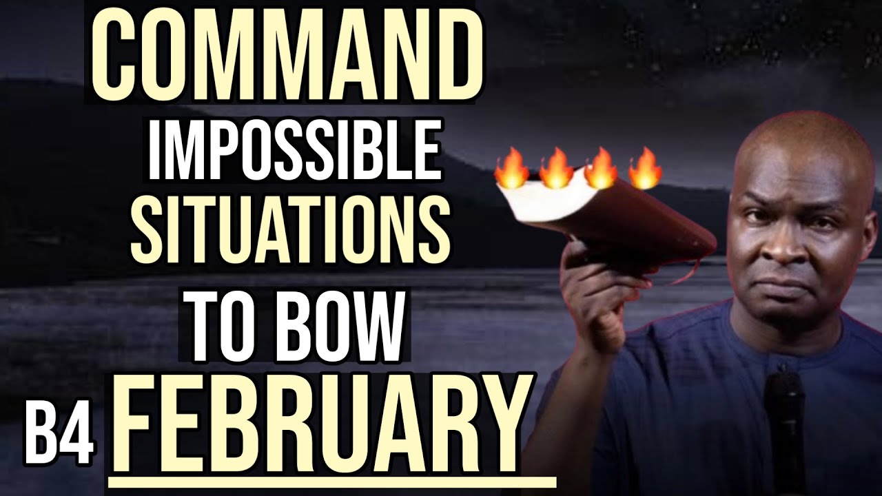 COMMAND IMPOSSIBLE SITUATIONS TO BOW BEFORE JANUARY IS OVER- APOSTLE JOSHUA SELMAN - YouTube
