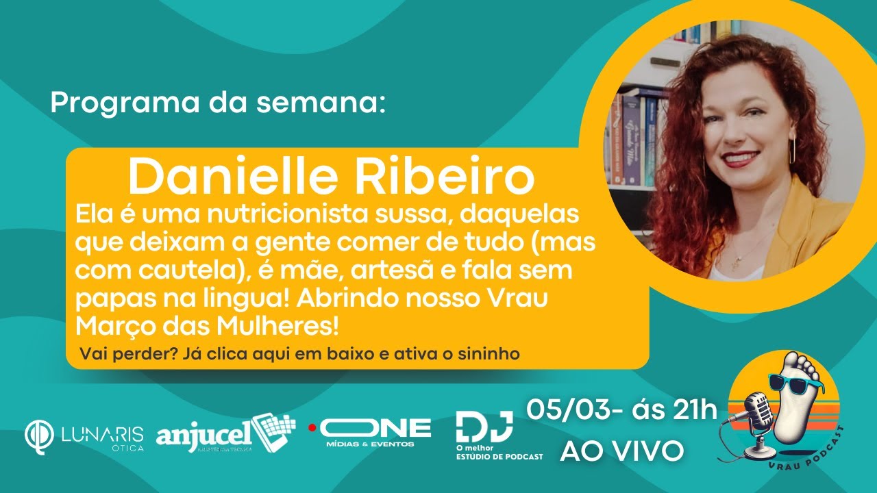 Ep. 020 - Danielle Ribeiro - Nutricionista - Vrau PodCast - YouTube