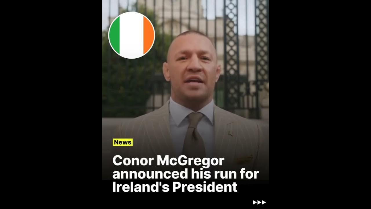 Conor McGregor announced his run for a Ireland's President - YouTube