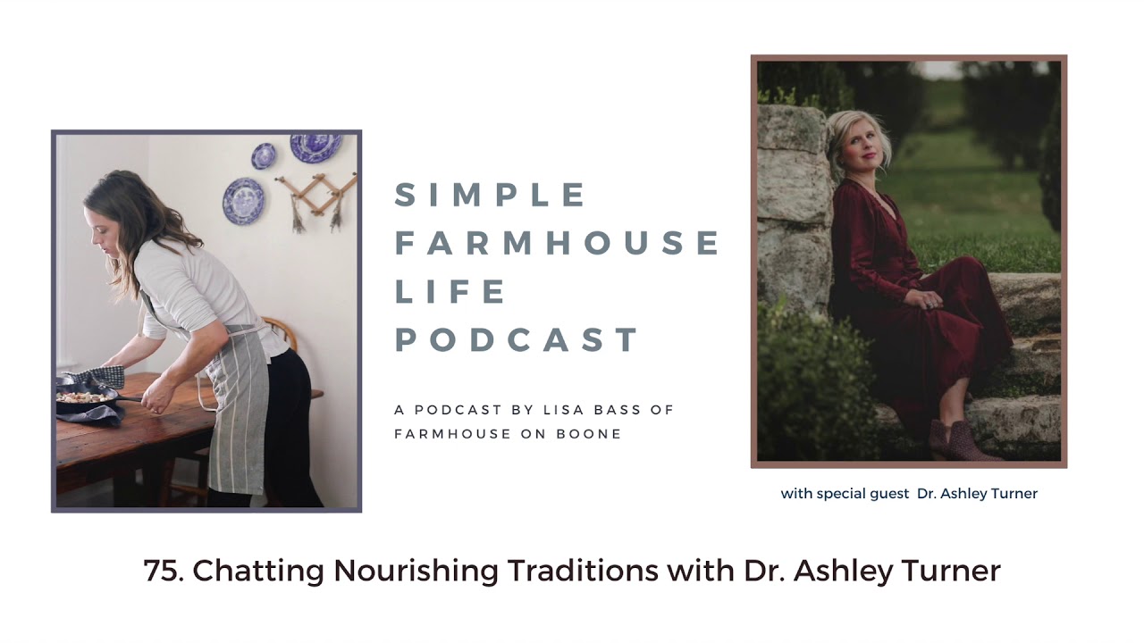 75. Chatting Nourishing Traditions with Dr. Ashley Turner - YouTube