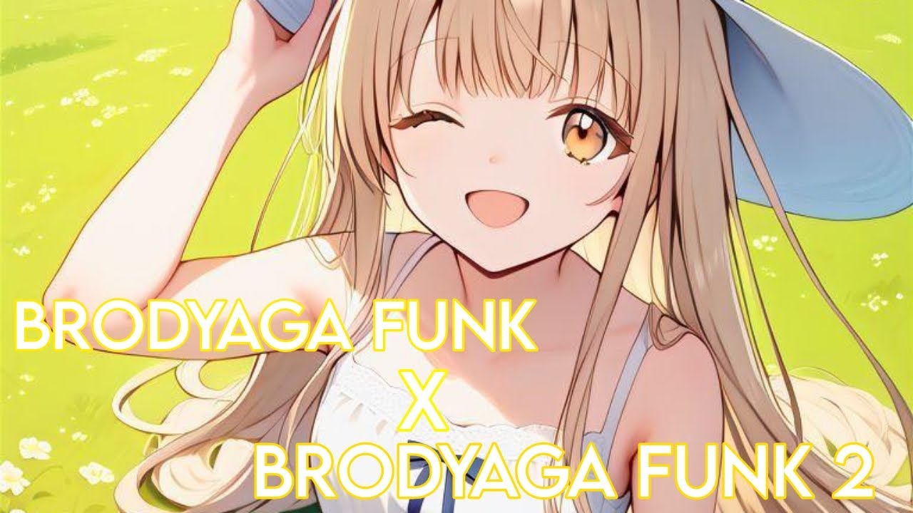 Nightcore - BRODYAGA FUNK x BRODYAGA FUNK 2 (Mashup) - (Eternxlkz ...