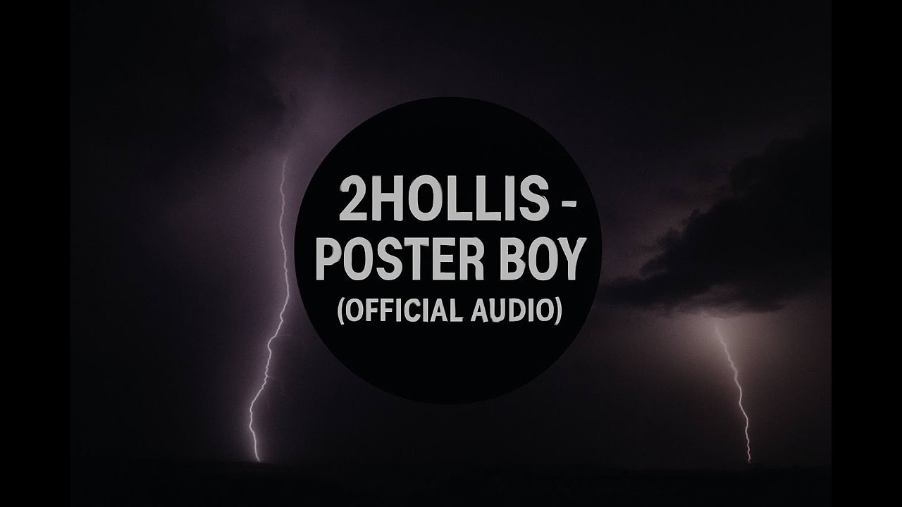 2hollis - poster boy - YouTube