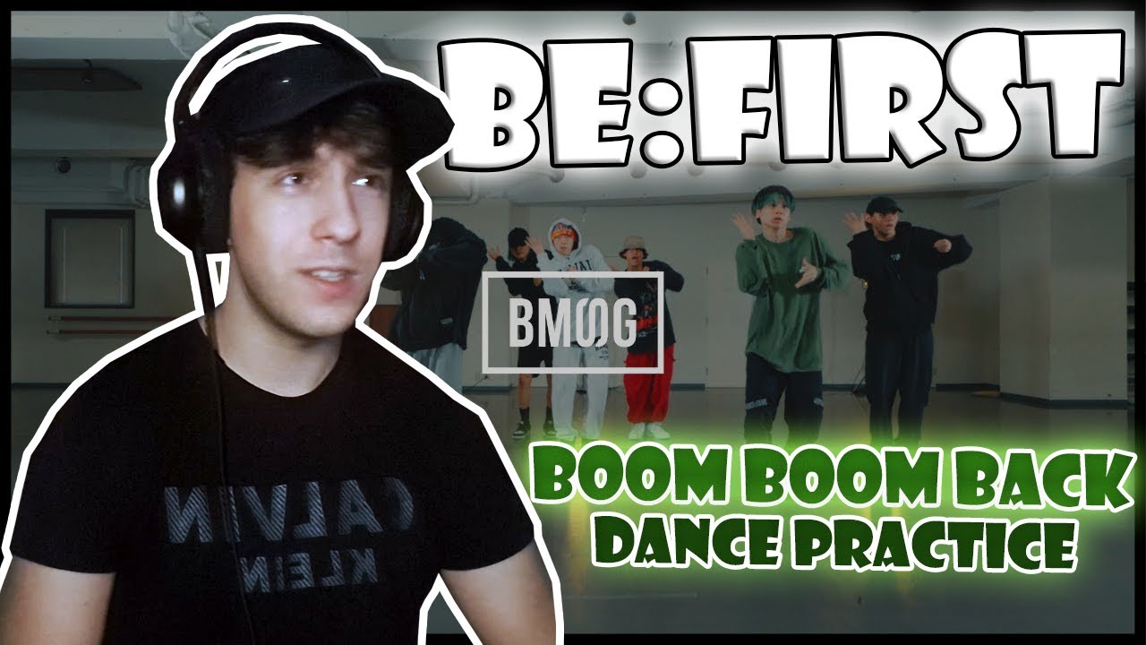 BE:FIRST / Boom Boom Back -Dance Practice- | REACTION! - YouTube