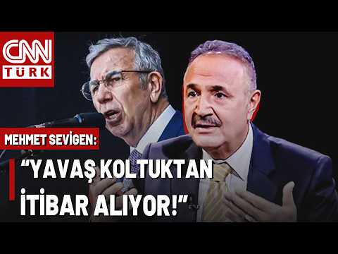 Mehmet Sevigen'den Mansur Yavaş'ın Sözleri Sonrası Sert Tepki: Mansur Yavaş Koltuktan İtibar Alıyor!