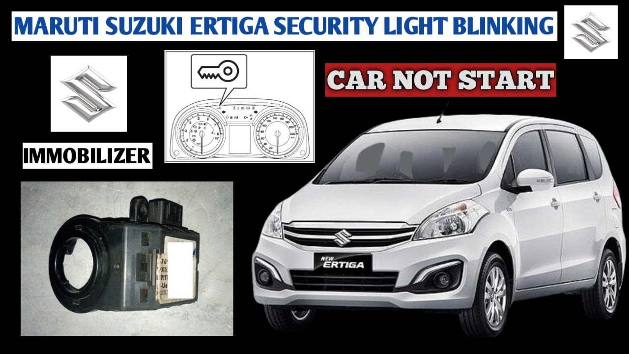 Maruti Suzuki Ertiga Security Light Blinking Car Not Start Jay Ambe maruti-suzuki-ertiga-security-light-blinking-car-not-start-jay-ambe