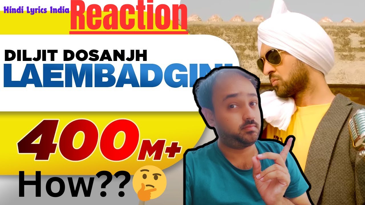 Laembadgini Diljit Dosanjh Veet Baljit Hindi Lyrics India Reaction ...