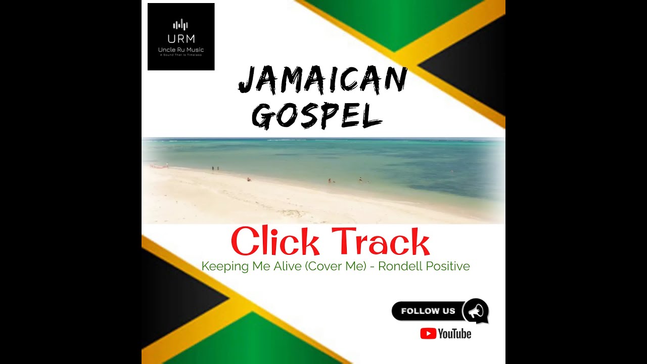 Click track || Rondell Positive || keeping me Alive || Jamaican ...
