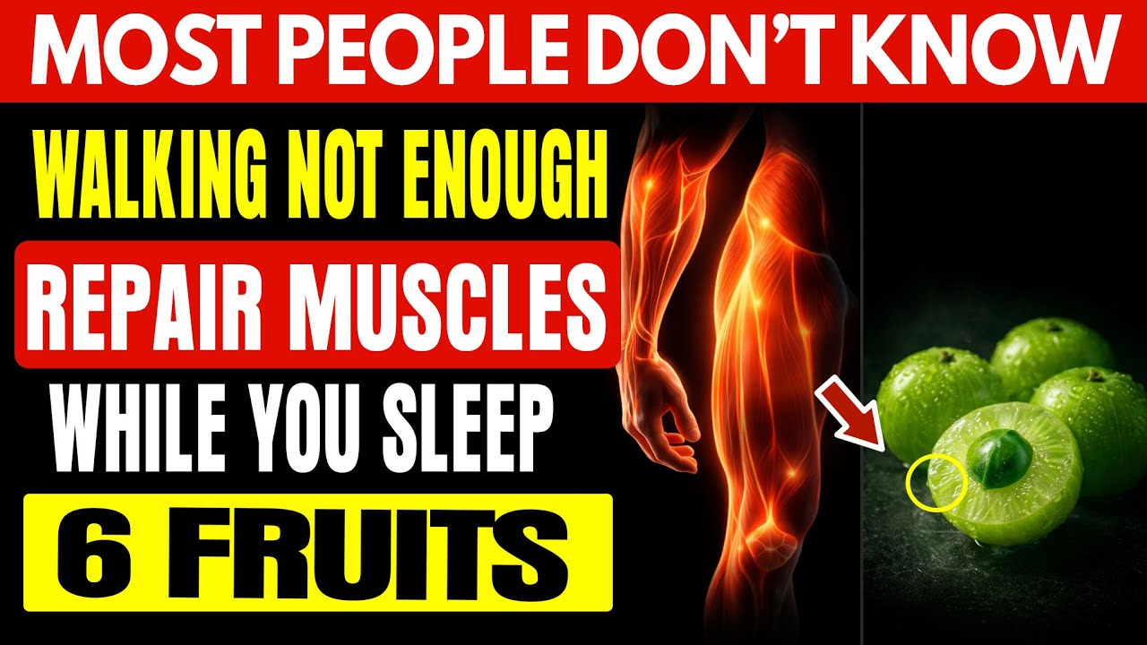 Forget Walking! These 6 Fruits Repair Muscles While You Sleep | Senior ...