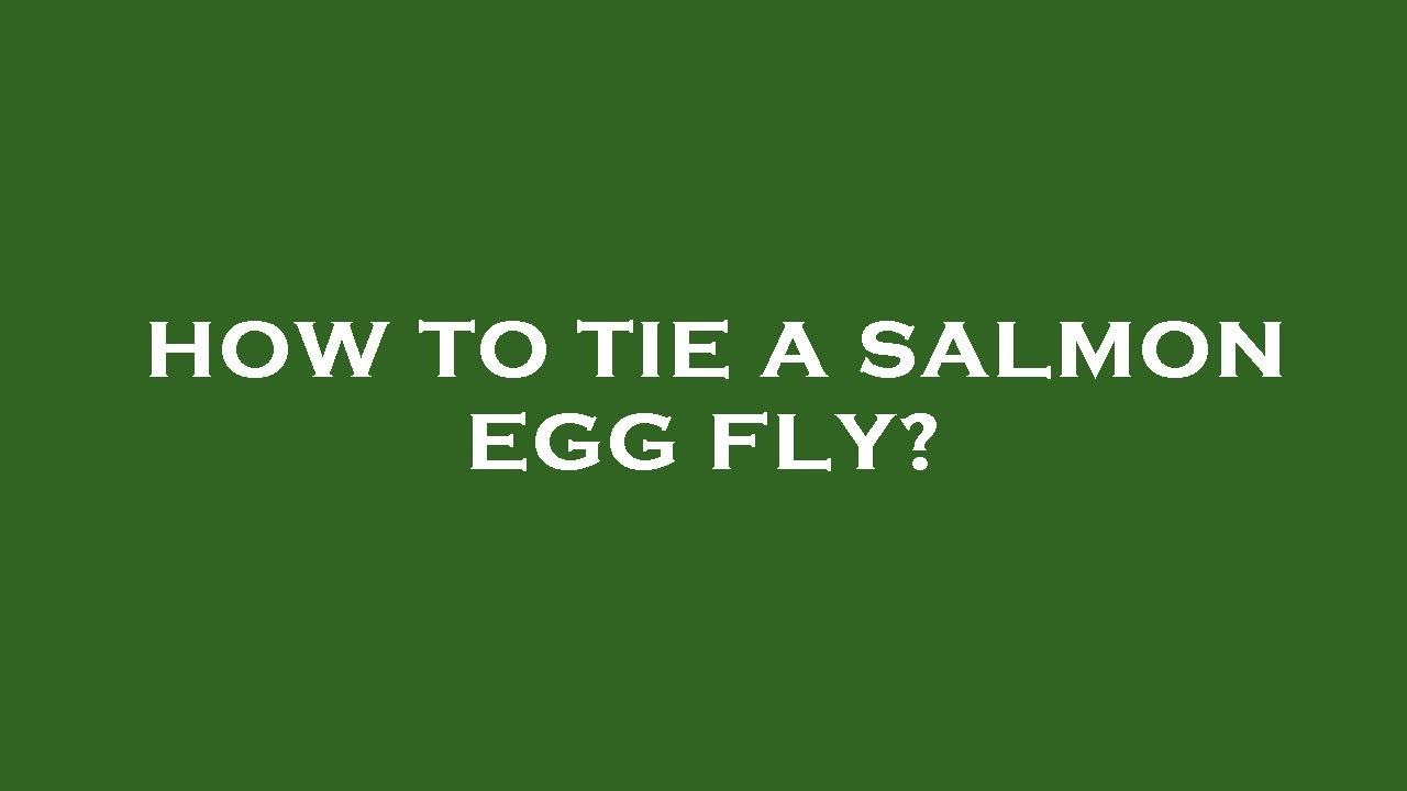 How to tie a salmon egg fly? - YouTube