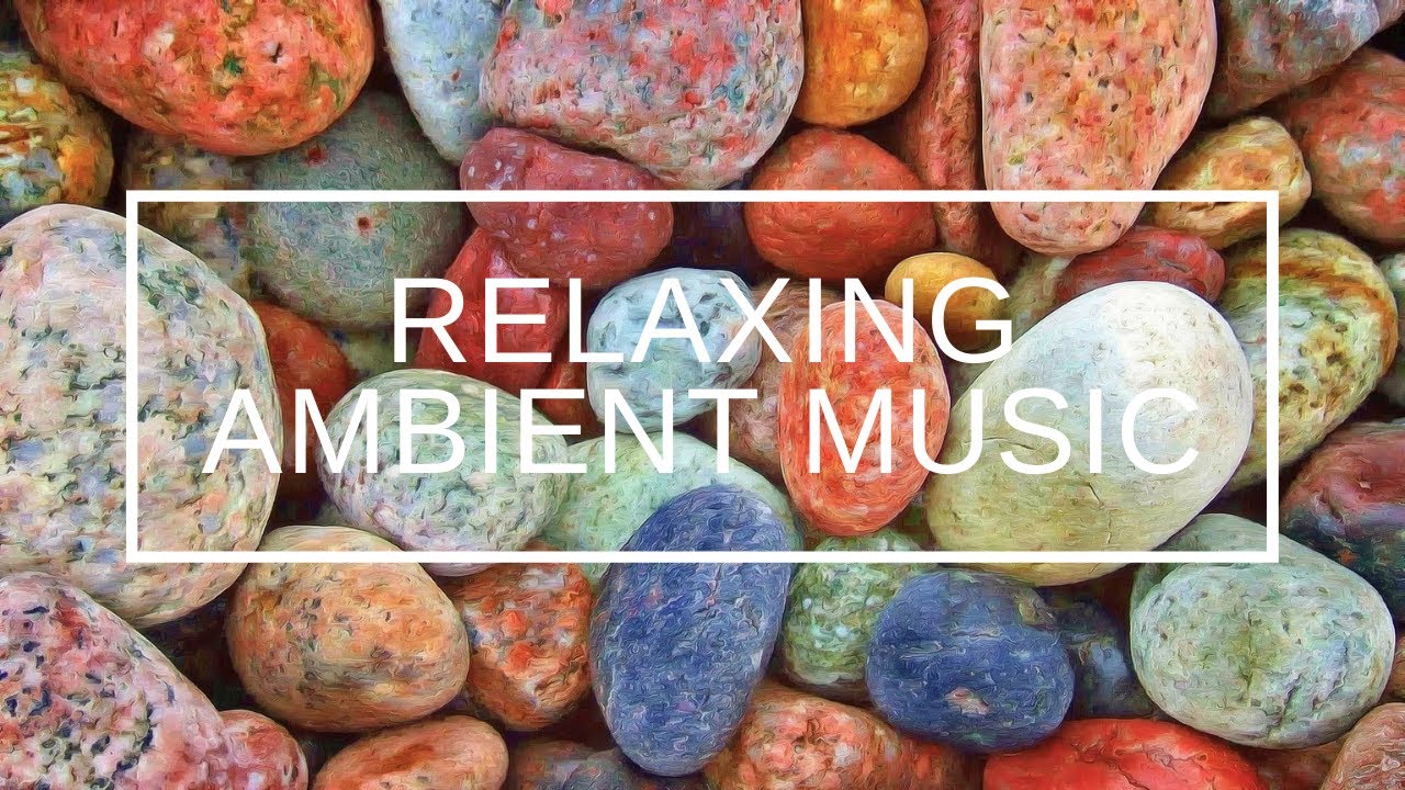 Relaxing Ambient Music #86 - Music For Relax,Study,Work (Background ...